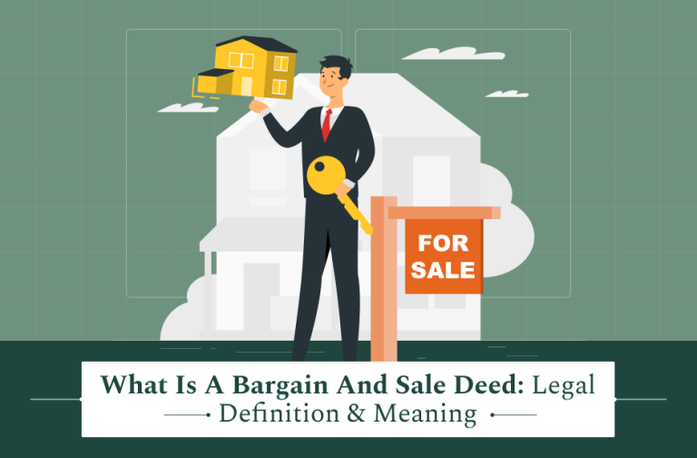 What Is A Bargain And Sale Deed | Legal Definition & Meaning